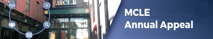 Help us make a difference. MCLE Annual Appeal